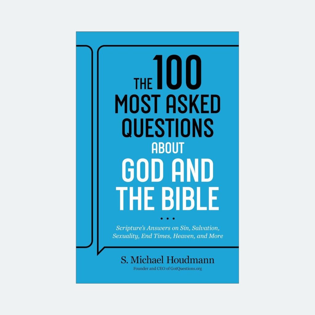 The 100 Most Asked Questions about God and the Bible - Hope for our Times
